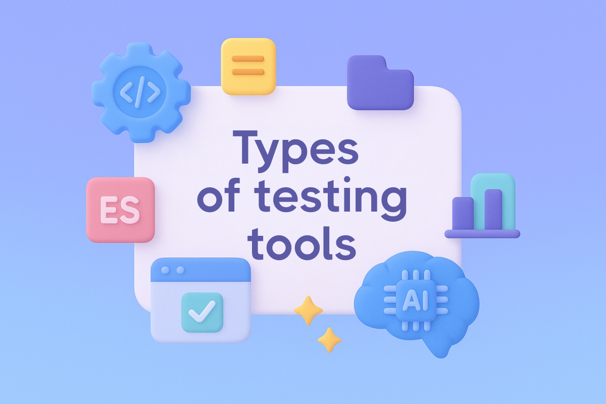 Zooming in on Various Types of Software Testing Tools